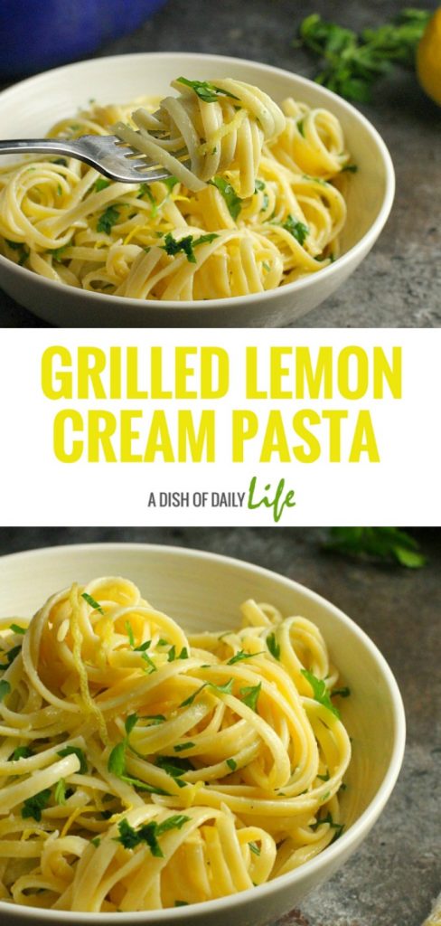 Grilled Lemon Cream Pasta - A Dish of Daily Life